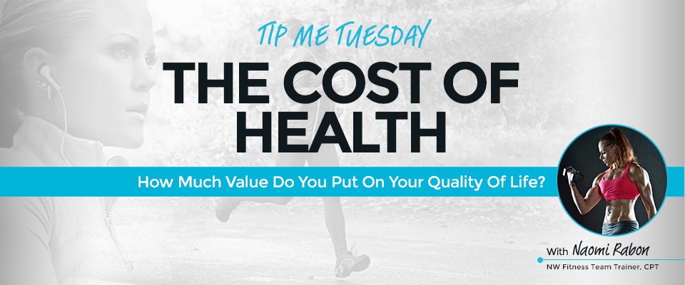 Tip Me Tuesday: The Cost Of Health | Nicole Wilkins