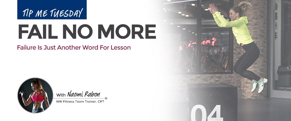 Tip Me Tuesday: Fail No More | Nicole Wilkins